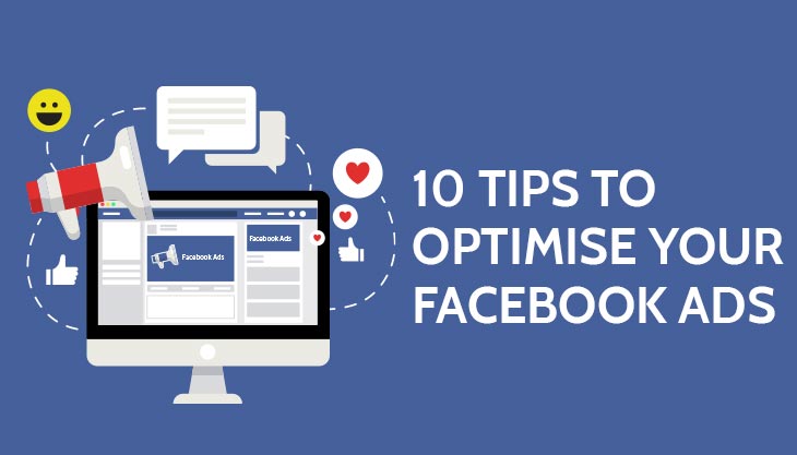 10 Easy Ways To Optimise The Facebook Ads