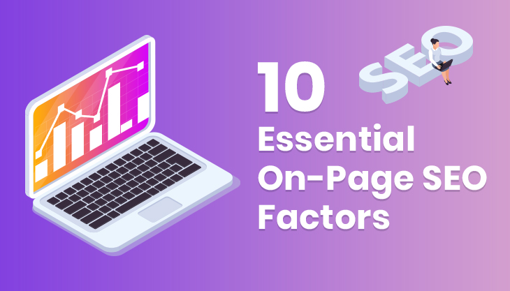 10 Essential On-Page SEO Factors You Need To Know