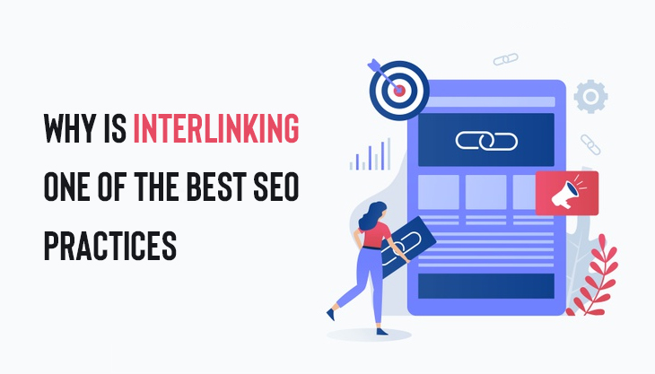 What Is Interlinking And Why Is It One Of The Best SEO Practices