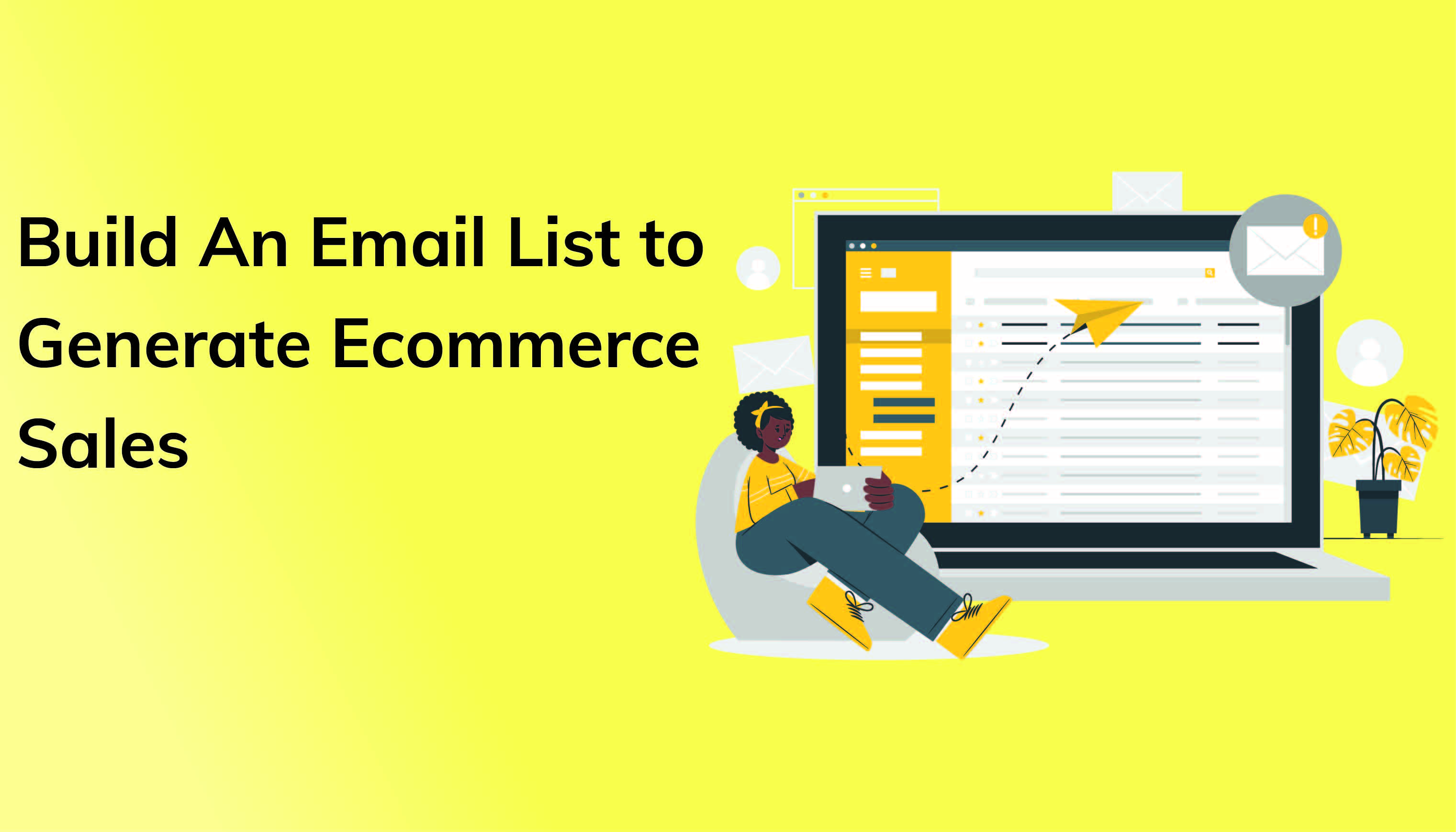 How To Quickly Build An Email List That Generates Ecommerce Sales